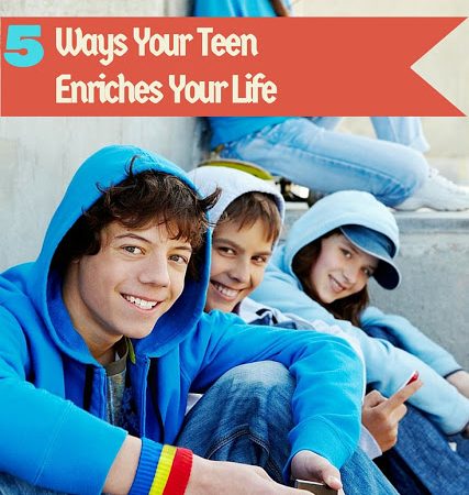 5 Ways Your Teen Enriches Your Life | Making Life Blissful