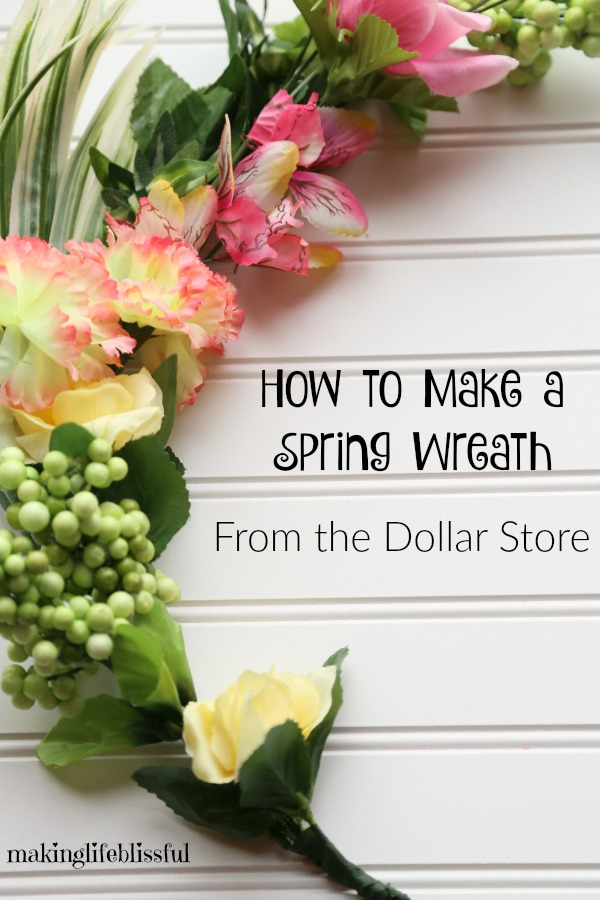 Easy Dollar Store Floral Wreath | Making Life Blissful