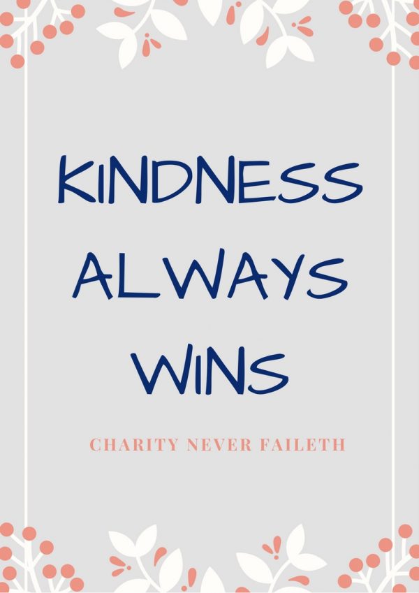 kindness always wins | Making Life Blissful