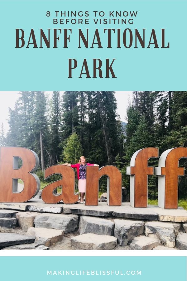 8 Things To Know Before Visiting Banff National Park Making Life Blissful