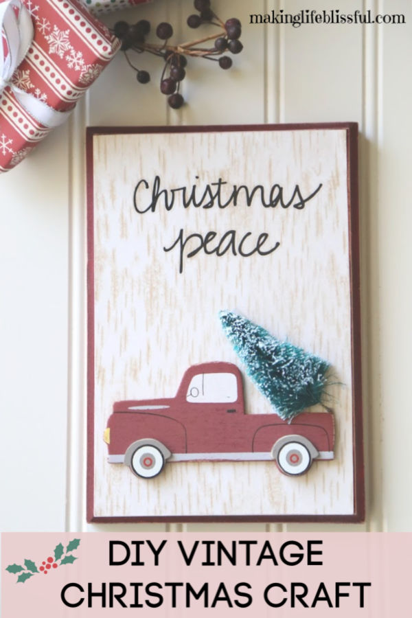 Easy Vintage Christmas Truck Sign | Making Life Blissful