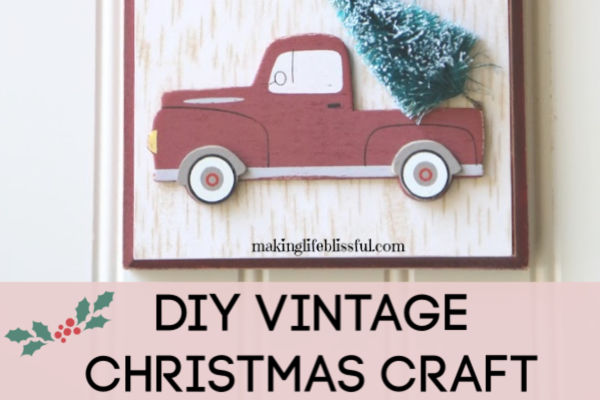 Easy Vintage Christmas Truck Sign | Making Life Blissful